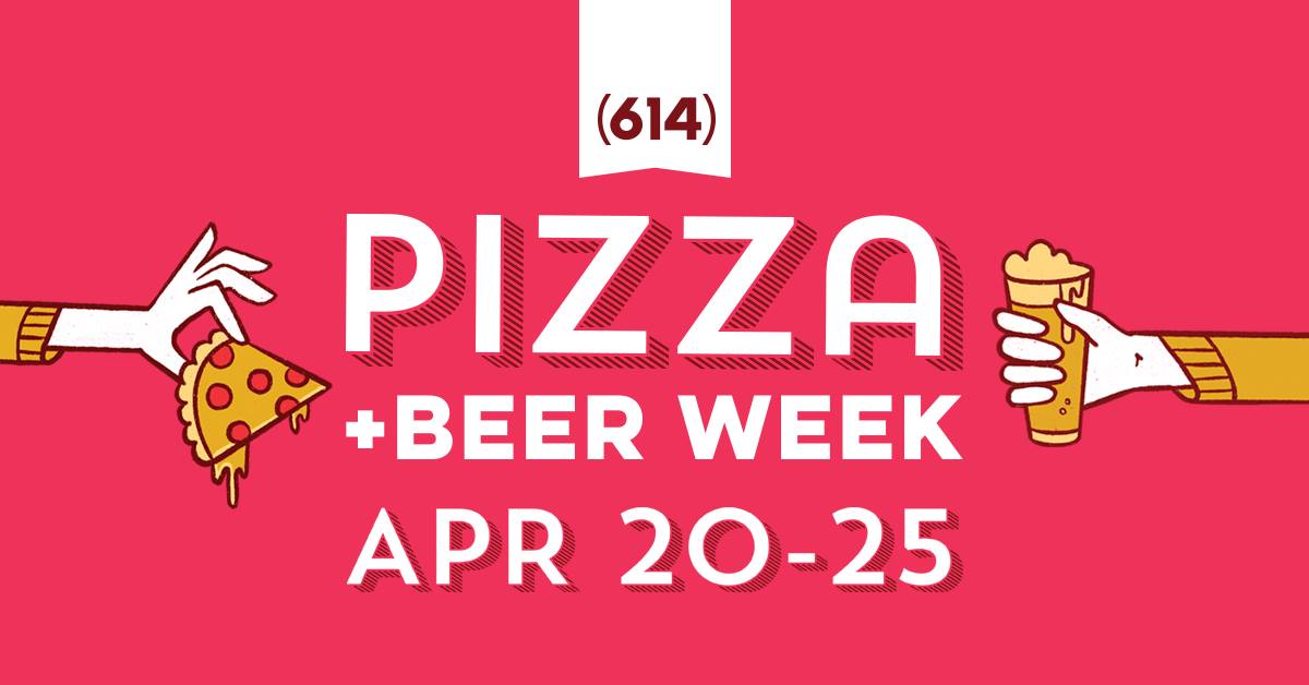 Pizza & Beer Week Menu Submission - 614 Media Group